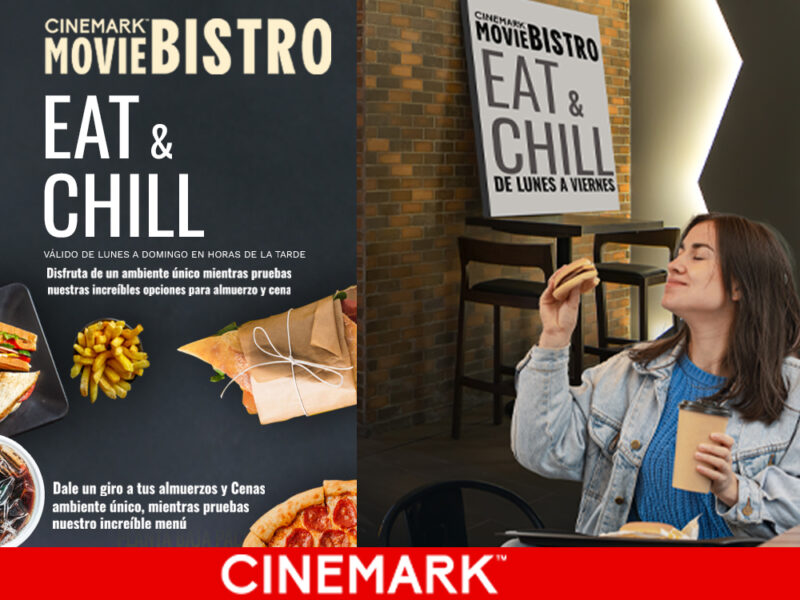Nuevo Menú Eat & Chill en Cinemark Pacific Center | Pacific Center